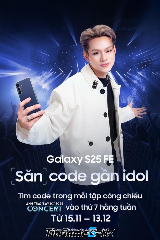 "Chinh Phục Galaxy S25 FE: Săn Code Gần Idol ‘Anh Trai Say Hi’ Cùng S25 FE Hunt"